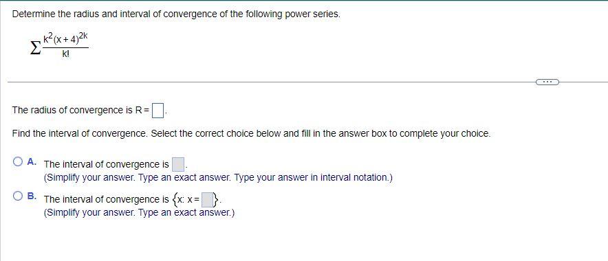 Solved Determine the radius and interval of convergence of | Chegg.com