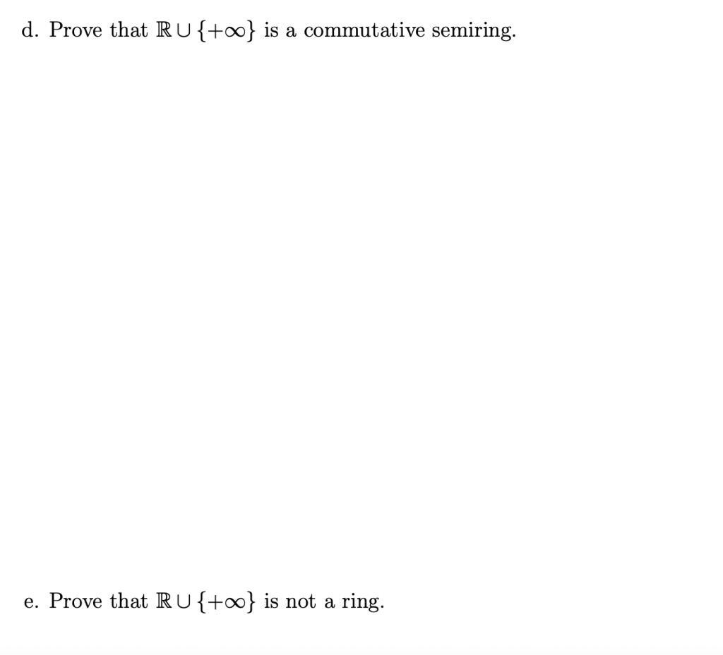 Solved 2 A semiring is a set S equipped with elements 0,1 E | Chegg.com