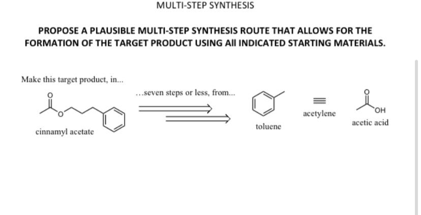 Solved MULTI-STEP SYNTHESIS PROPOSE A PLAUSIBLE MULTI-STEP | Chegg.com