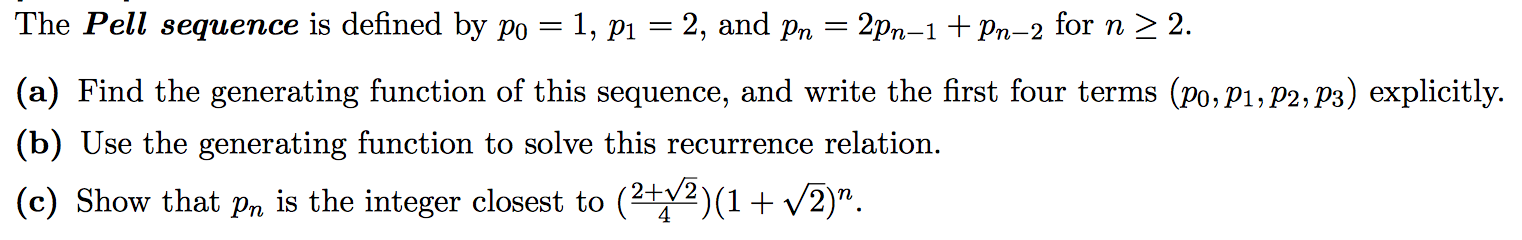 Solved The Pell sequence is defined by po = 1, p1 = 2, and | Chegg.com