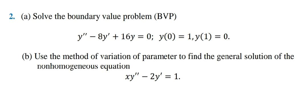 Solved 2. (a) Solve the boundary value problem (BVP) y" – | Chegg.com