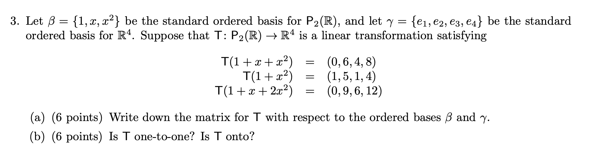 Solved 3 Let B {1 2 X2} Be The Standard Ordered Basis