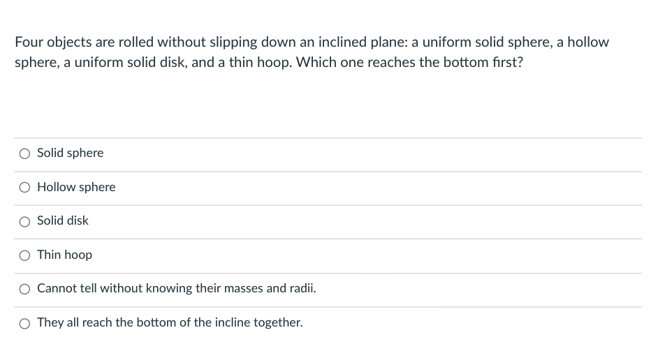 Solved Four objects are rolled without slipping down an | Chegg.com