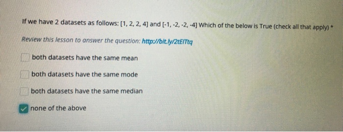 Solved If we have 2 datasets as follows: (1.2,2, 4] and [-1, | Chegg.com