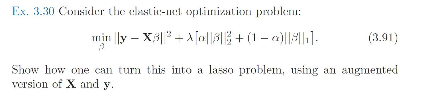 Solved Ex. 3.30 Consider the elastic-net optimization | Chegg.com
