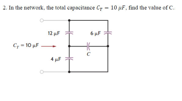 Solved In the Network the total capacitance CT= 10mF find | Chegg.com