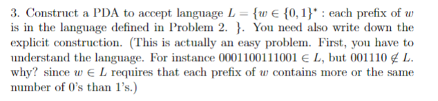 Solved 3. Construct a PDA to accept language L={w∈{0,1}∗: | Chegg.com
