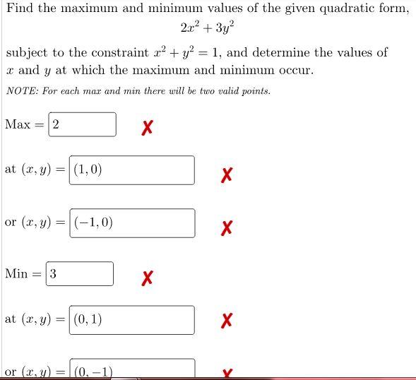 Solved Find the maximum and minimum values of the given | Chegg.com