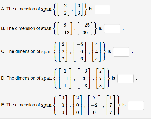 Solved A. The dimension of span is B. The dimension of span | Chegg.com