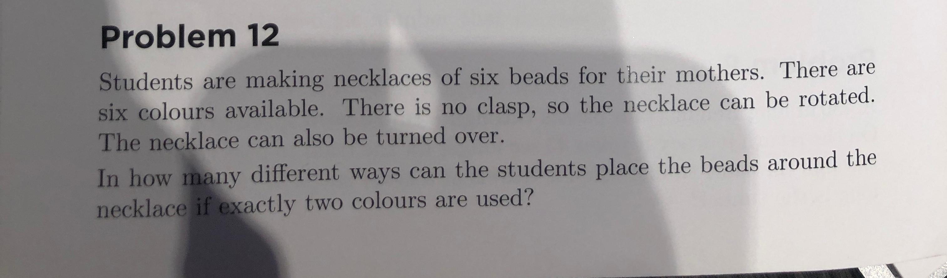 Solved Problem 12 Students are making necklaces of six beads | Chegg.com