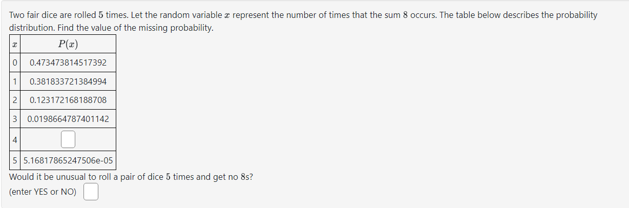 Solved Two fair dice are rolled 5 times. Let the random | Chegg.com