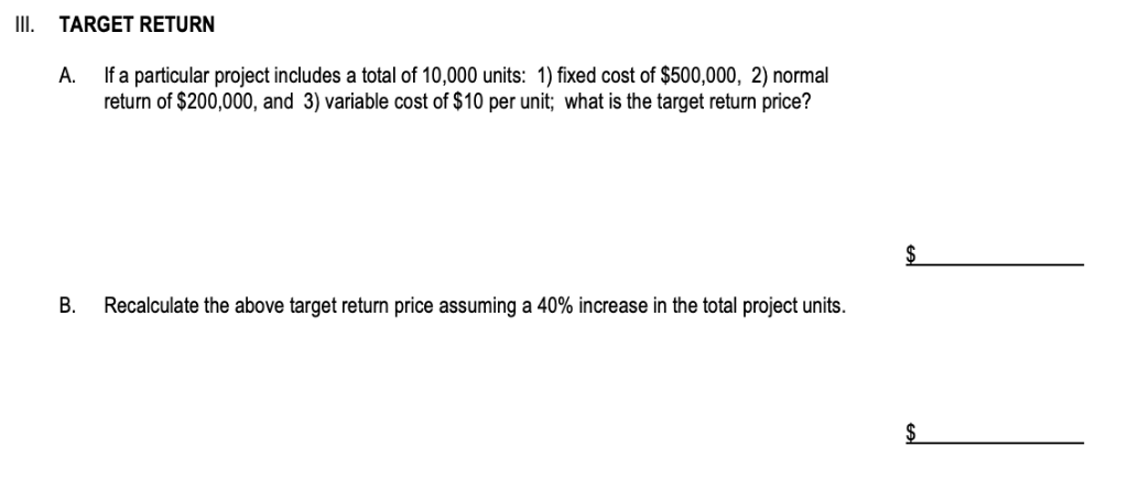 Solved II. TARGET RETURN If a particular project includes a | Chegg.com