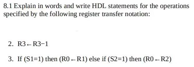Solved 8.1 Explain in words and write HDL statements for the | Chegg.com