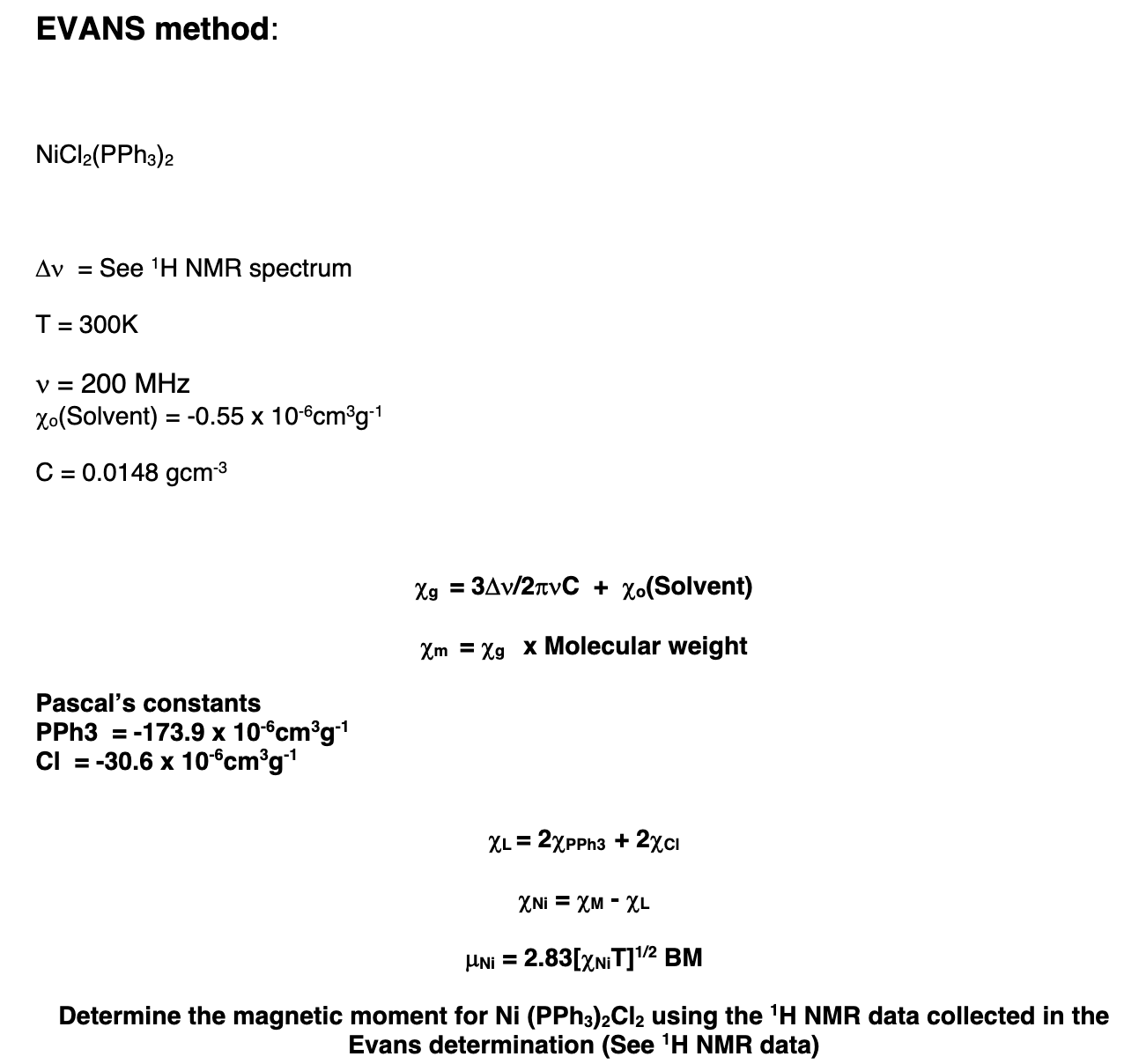Solved EVANS method: NiCl2(PPh3)2Δv= See 1H NMR spectrum | Chegg.com