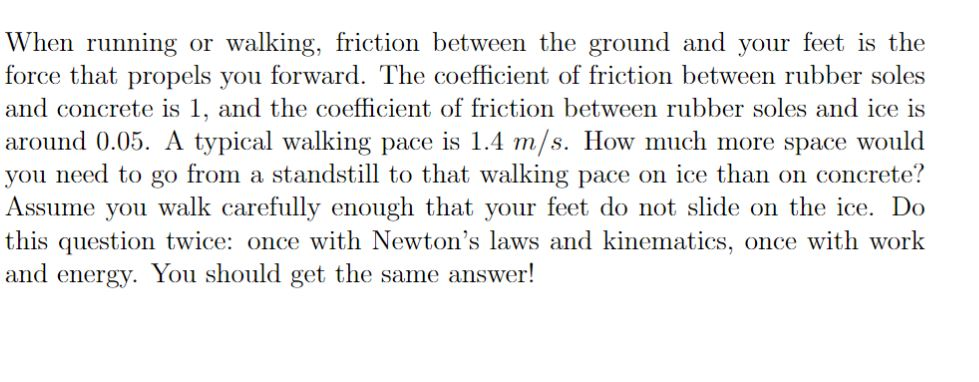 Solved When running or walking, friction between the ground | Chegg.com