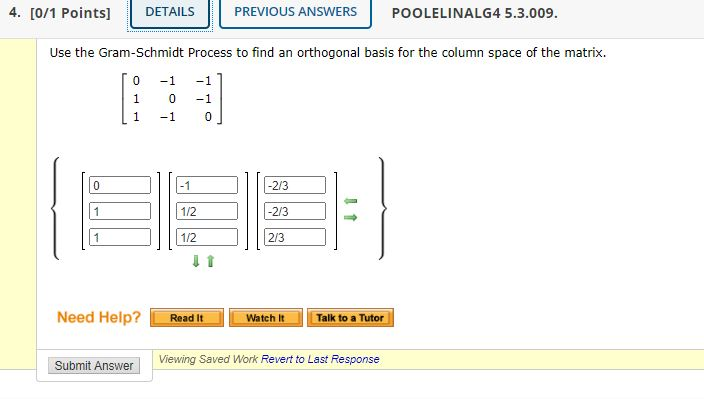Solved 4. [0/1 Points) DETAILS PREVIOUS ANSWERS POOLELINALG4 | Chegg.com
