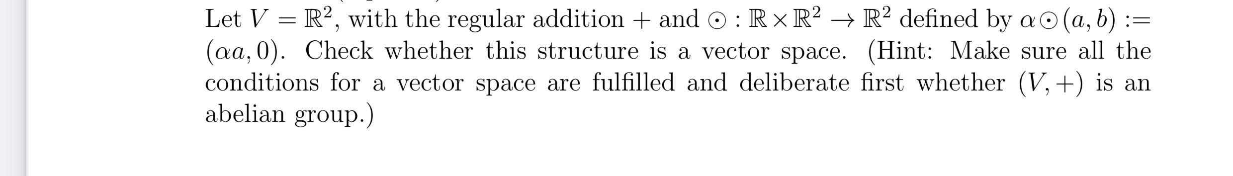 Solved Let V=R2, ﻿with the regular addition + ﻿and | Chegg.com