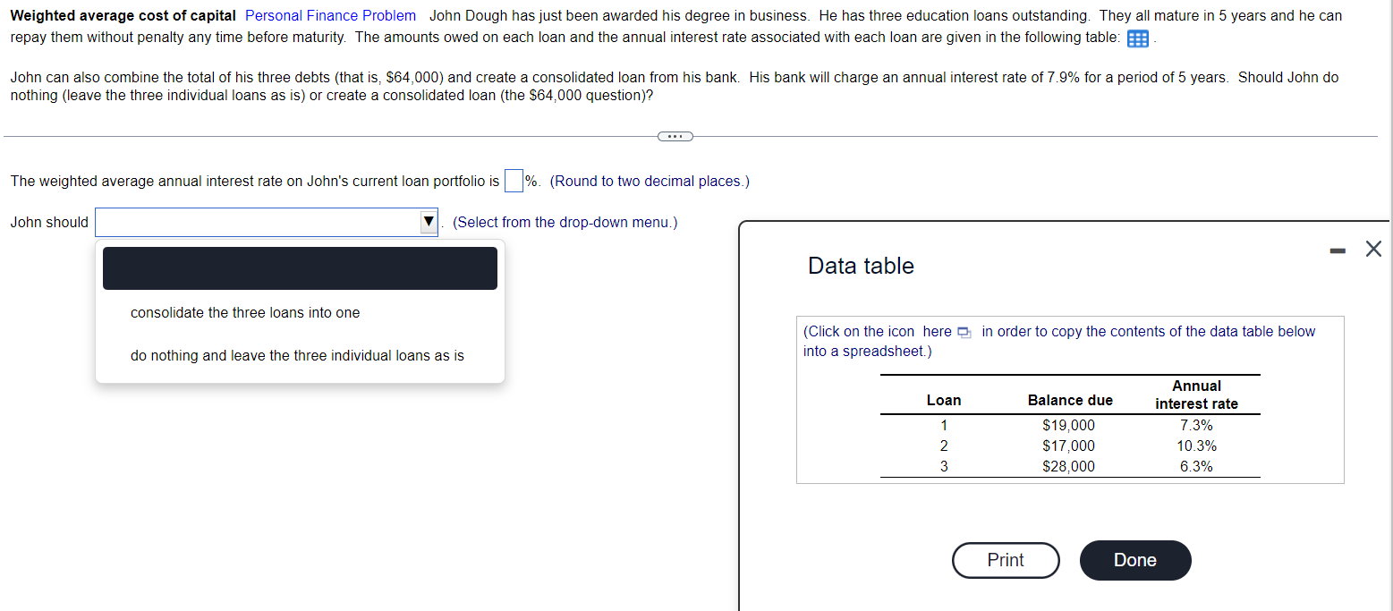 Solved nothing (leave the three individual loans as is) or | Chegg.com