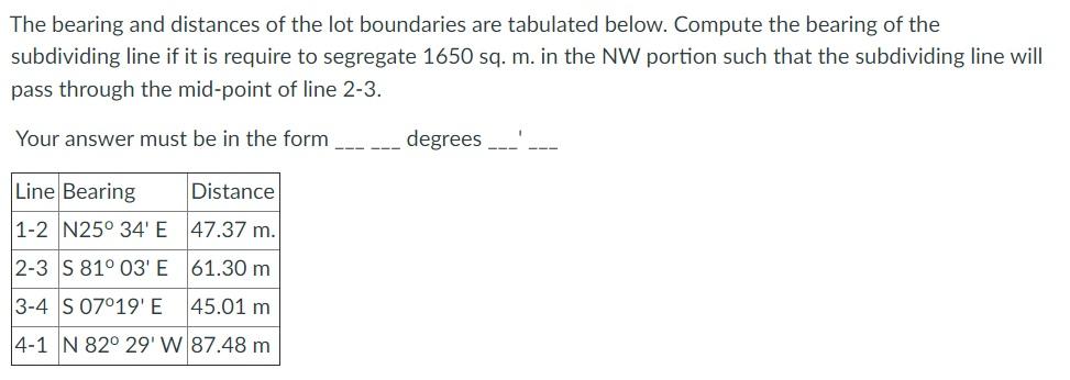 The bearing and distances of the lot boundaries are | Chegg.com