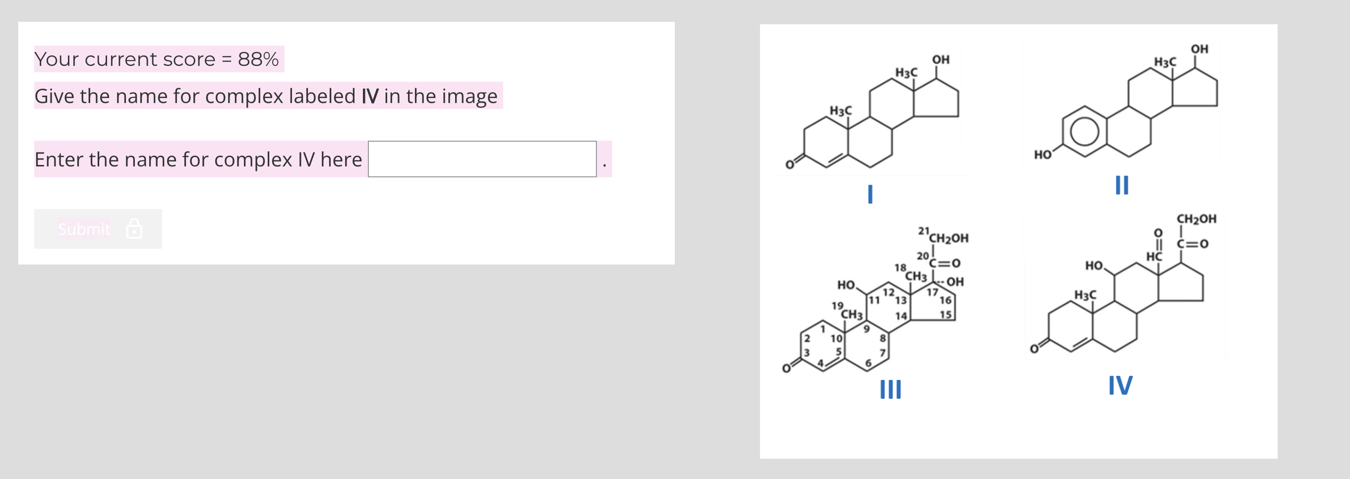 Solved Your current score =88% Give the name for complex | Chegg.com