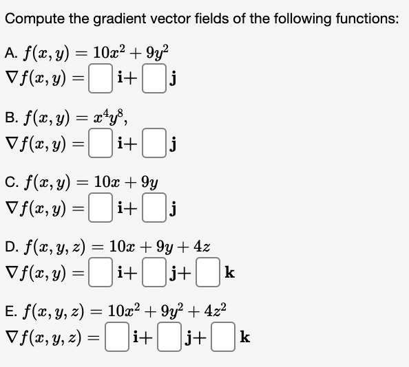 Solved Compute the gradient vector fields of the following | Chegg.com