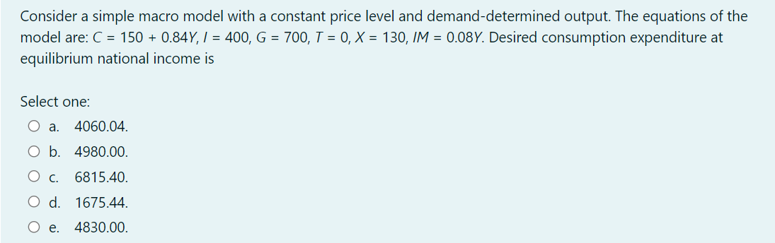 Solved Consider a simple macro model with a constant price | Chegg.com