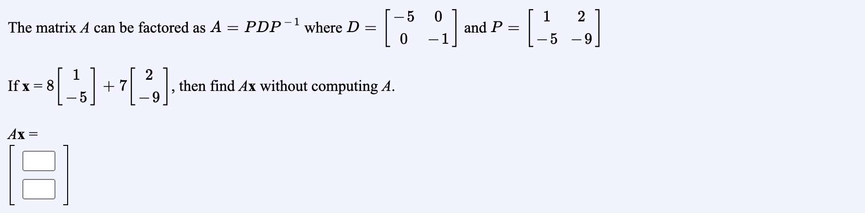 Solved he matrix A can be factored as A=PDP−1A=PDP-1 where | Chegg.com