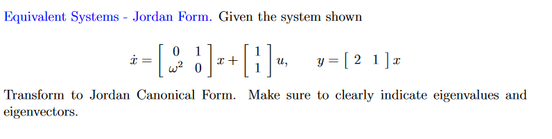 Solved Equivalent Systems - Jordan Form. Given the system | Chegg.com