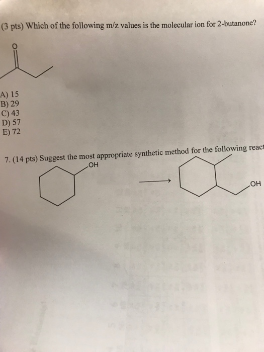 Solved (3 pts) Which of the following m/z values is the | Chegg.com