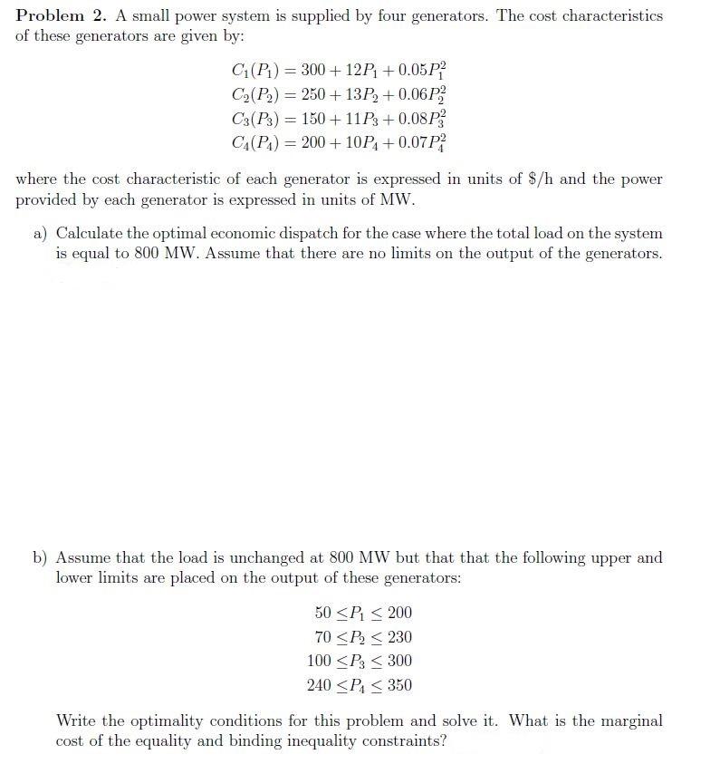 Solved - Problem 2. A small power system is supplied by four | Chegg.com