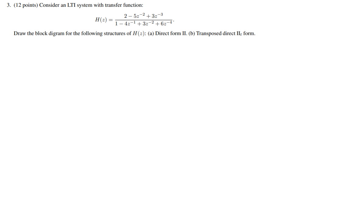 Solved 3. (12 points) Consider an LTI system with transfer | Chegg.com