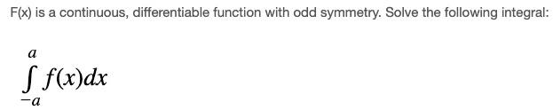 Solved F(x) is a continuous, differentiable function with | Chegg.com