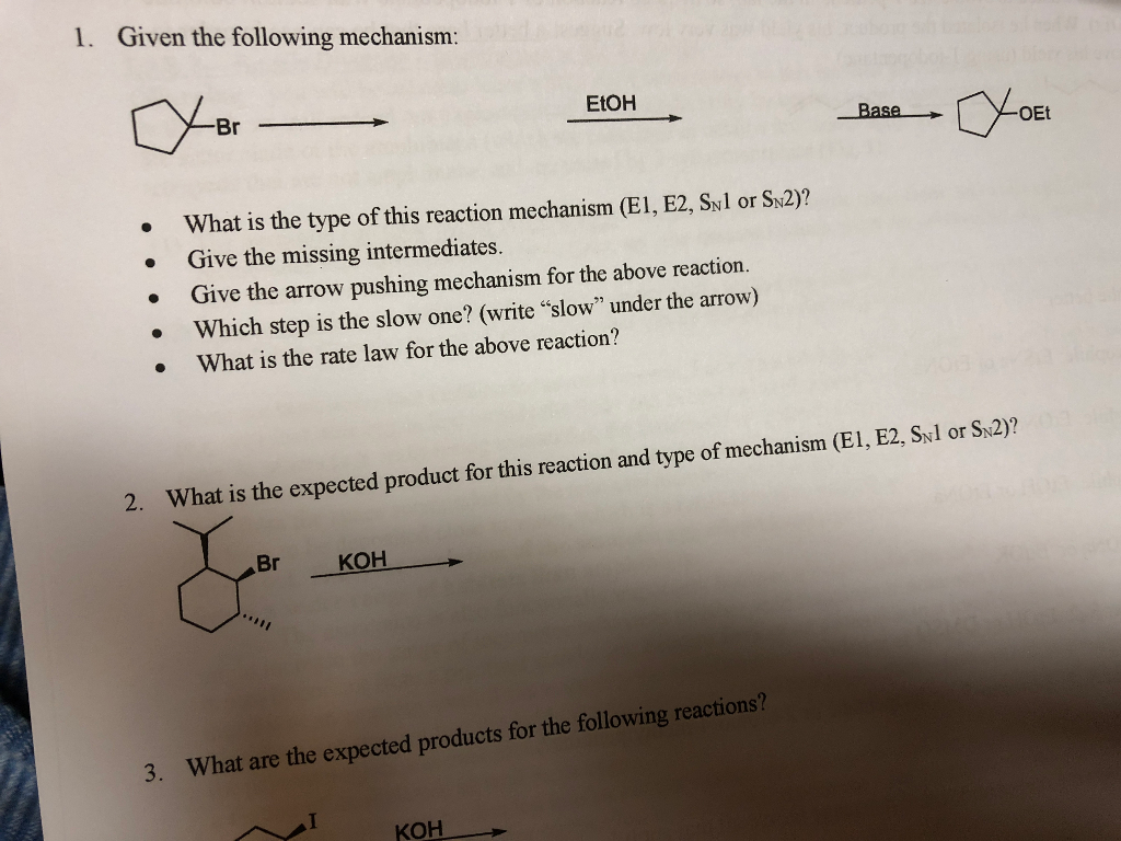 Solved 1. Given the following mechanism EtOH Base OEt What | Chegg.com