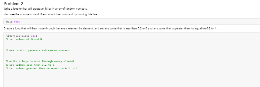 Solved Problem 2 Write a loop to that will create an M-by-N | Chegg.com