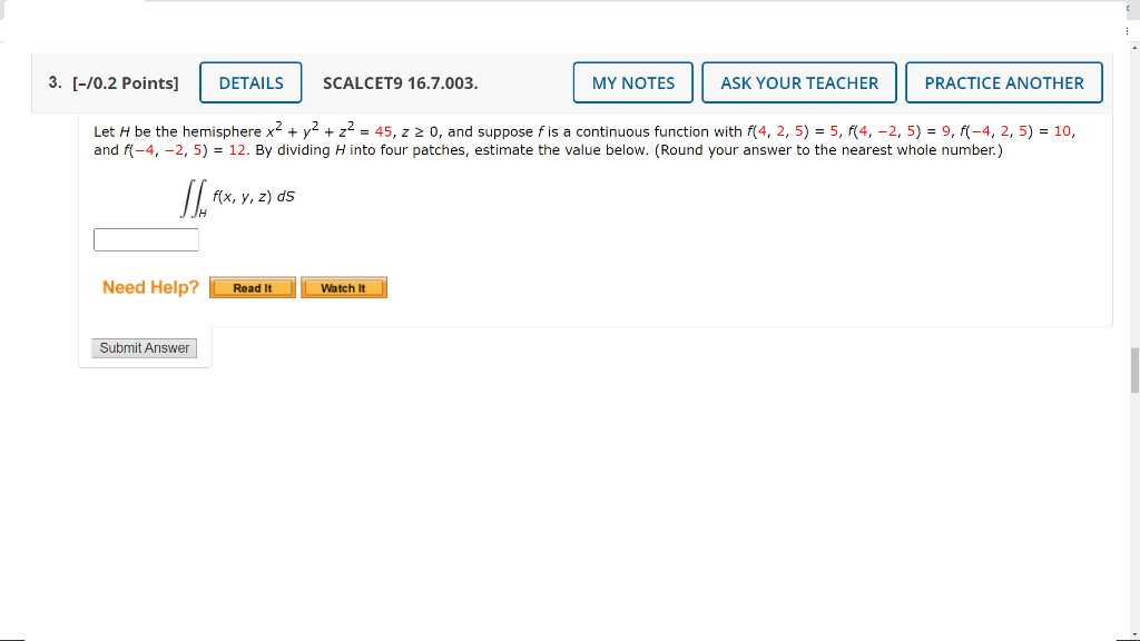 Solved Let H be the hemisphere x2+y2+z2=45,z≥0, and suppose | Chegg.com