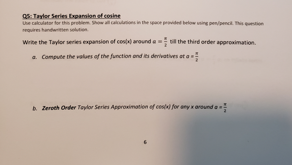 Solved Q5: Taylor Series Expansion of cosine Use calculator | Chegg.com