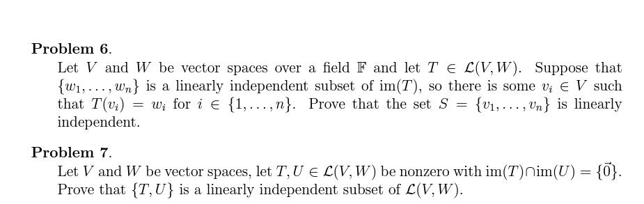 Solved Problem 6. Let V and W be vector spaces over a field | Chegg.com