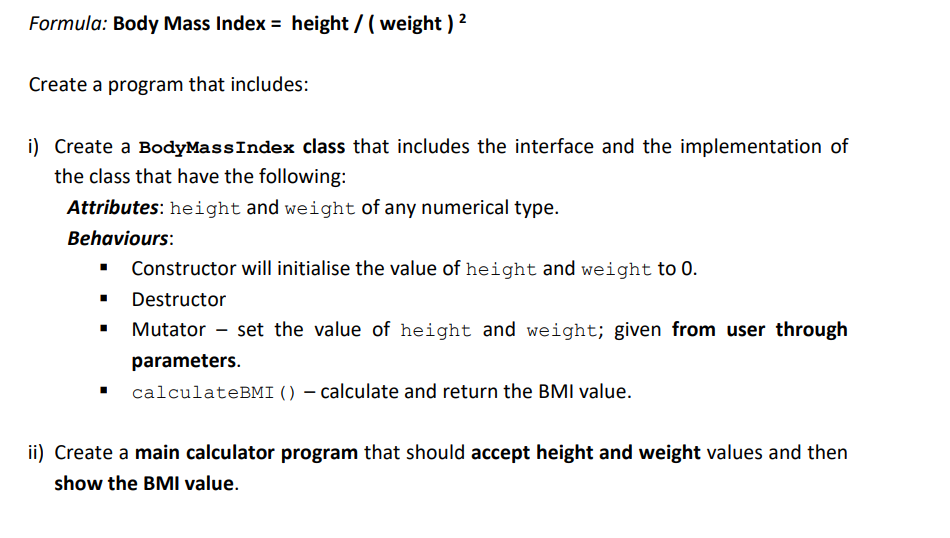 Solved Write a C++ program for simple Body Mass Index | Chegg.com