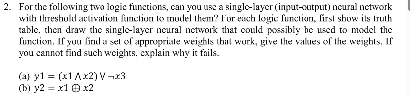 Solved 2. For the following two logic functions, can you use | Chegg.com
