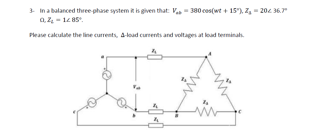 Solved 3- In a balanced three-phase system it is given that: | Chegg.com