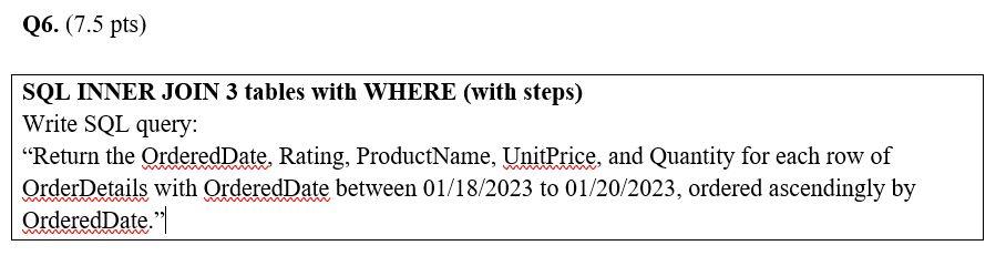 Solved Q6 7 5 Pts SQL INNER JOIN 3 Tables With WHERE Chegg