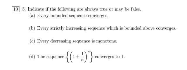 Solved 10 5. Indicate if the following are always true or | Chegg.com
