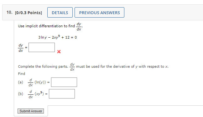 Solved Use implicit differentiation to find dxdy. | Chegg.com