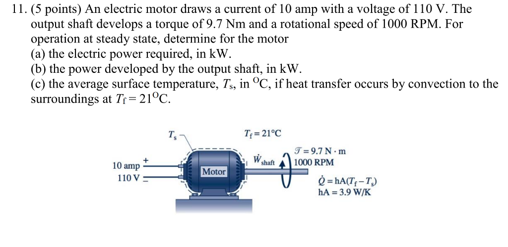 Solved I l. (5 points) An electric motor draws a current of | Chegg.com