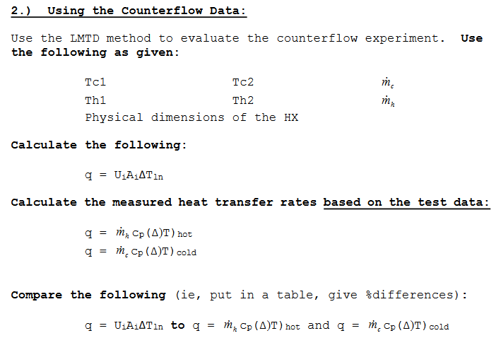 Solved the Counterflow Data; Use the LMTD method to evaluate | Chegg.com