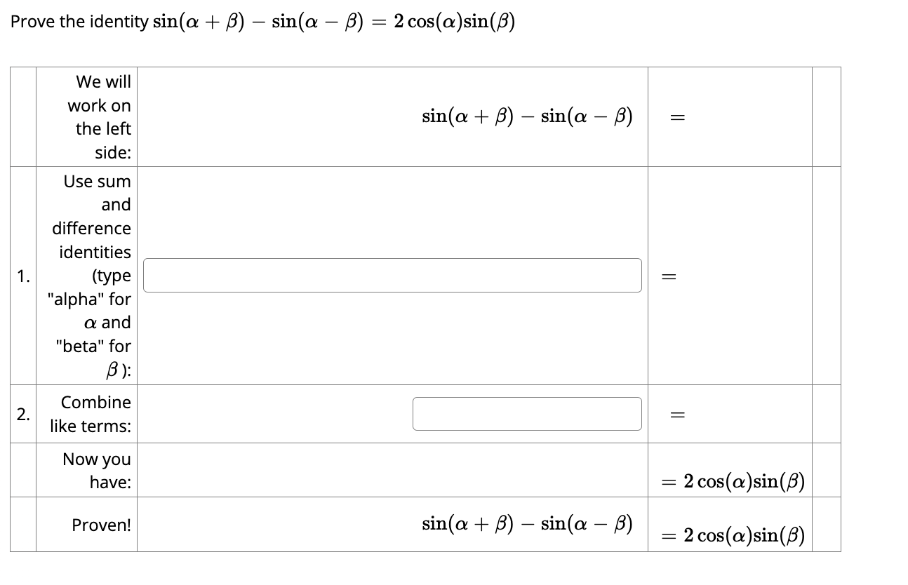 Solved in(α+β)−sin(α−β)=2cos(α)sin(β)Use half angle formulas | Chegg.com