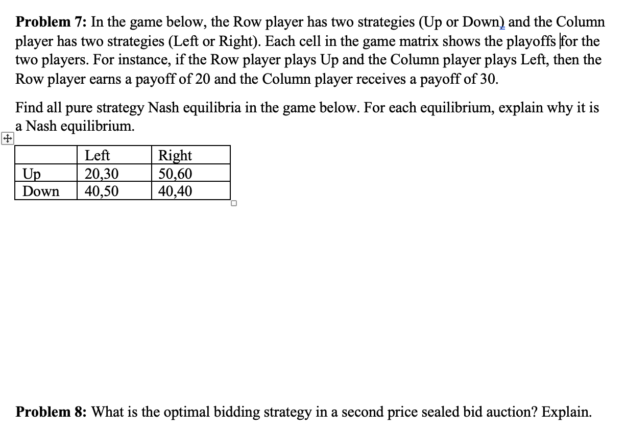 Solved Problem 7: In the game below, the Row player has two | Chegg.com