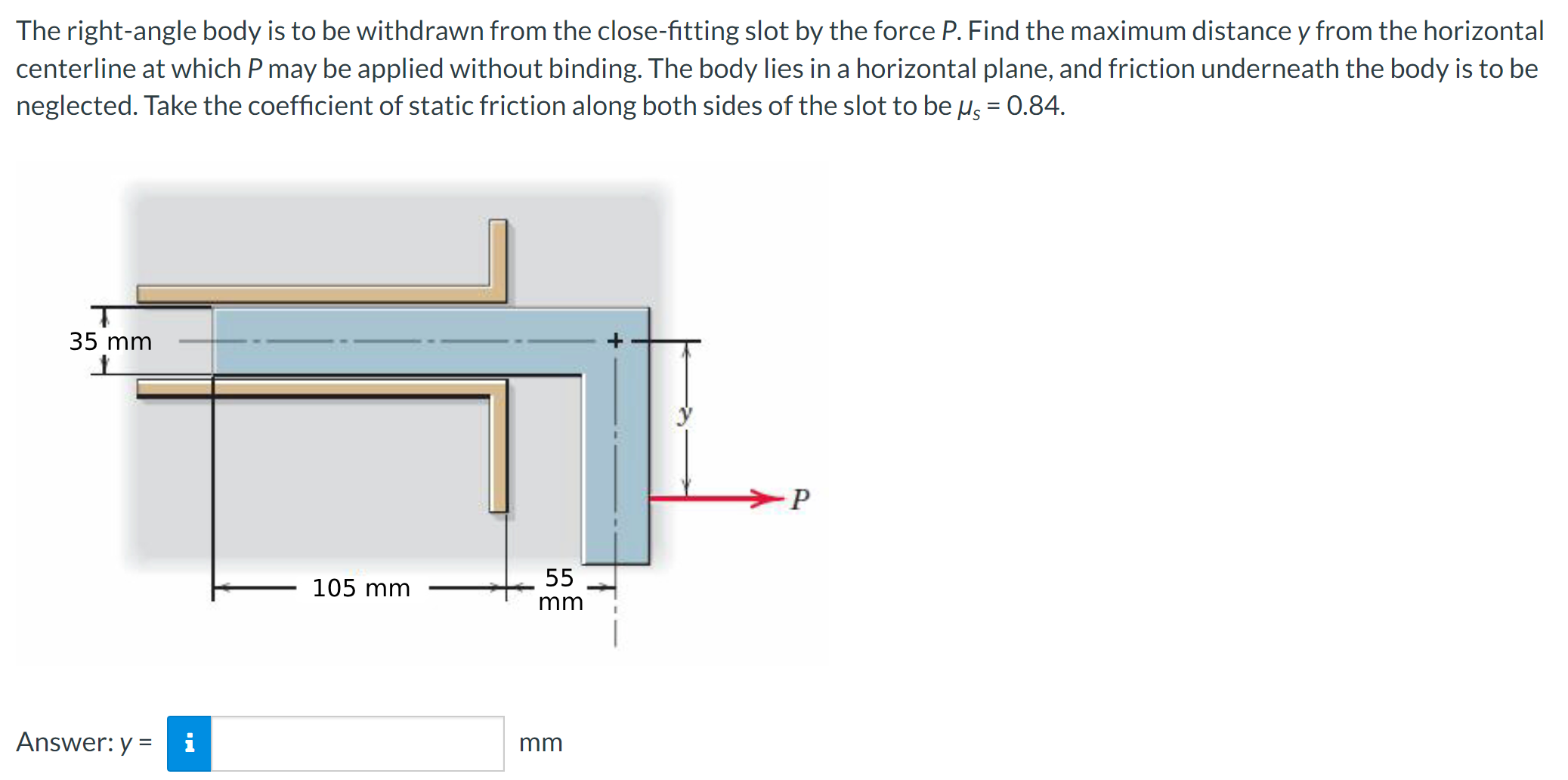 Solved The right-angle body is to be withdrawn from the | Chegg.com