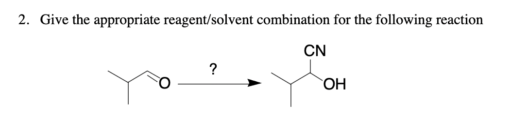 Solved Give the appropriate reagent/solvent combination for | Chegg.com