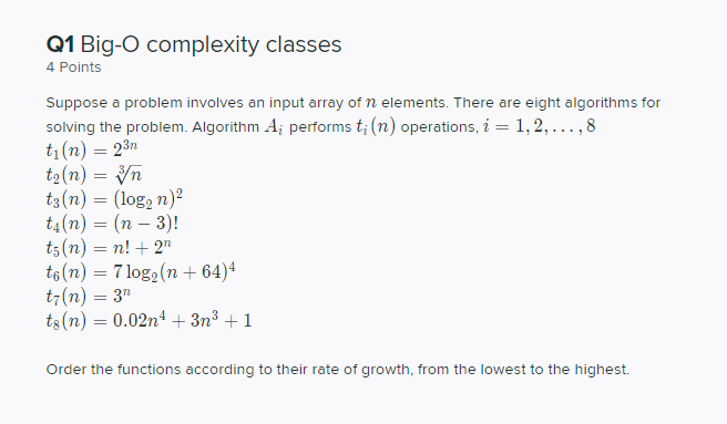 Solved Q1 Big-O complexity classes 4 Points Suppose a | Chegg.com